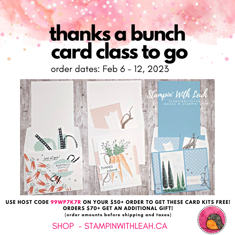 Thanks A Bunch Card Class To Go | Stampin With Leah